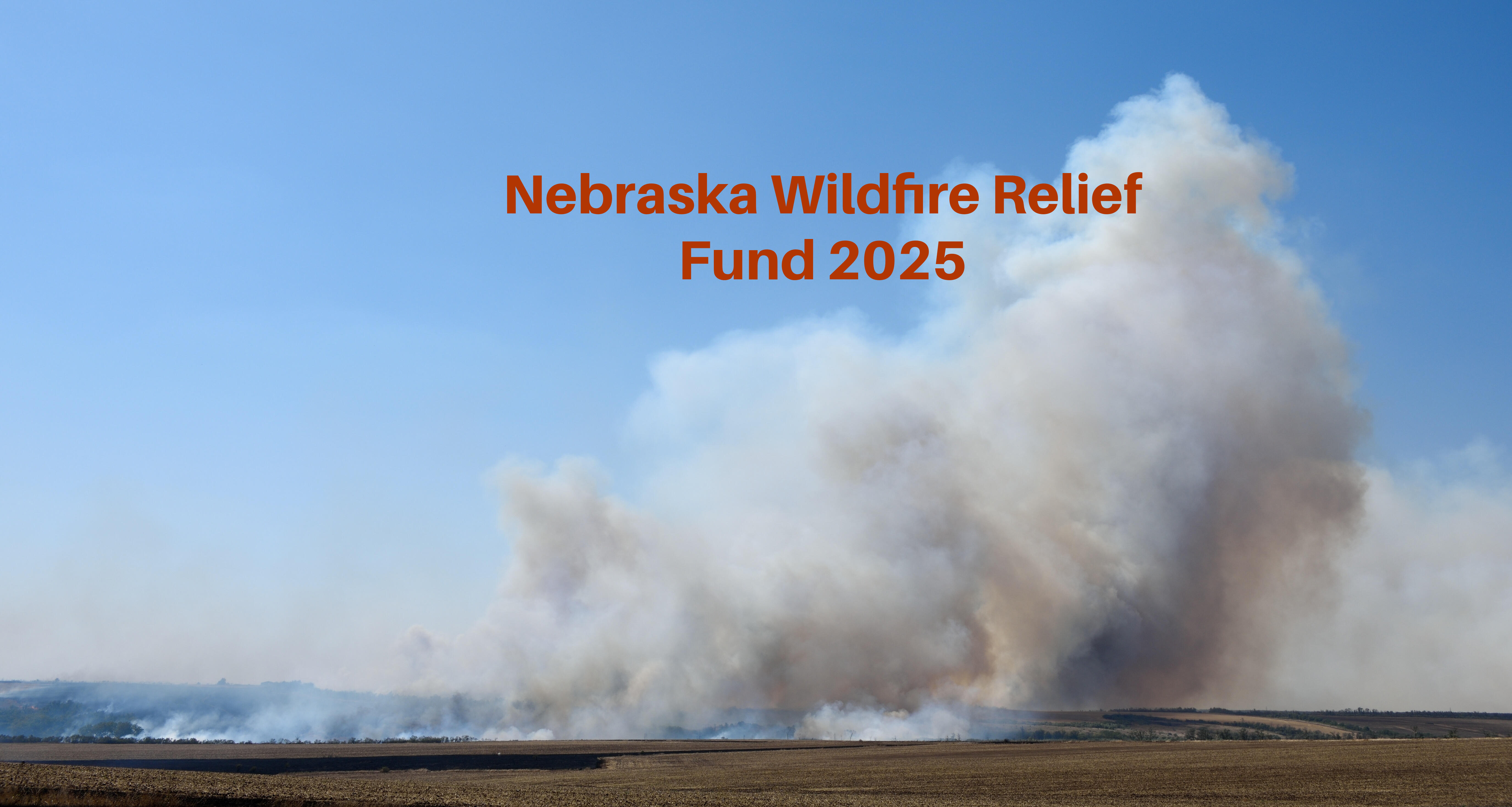 Nebraska Wildfire Relief Fund 2025