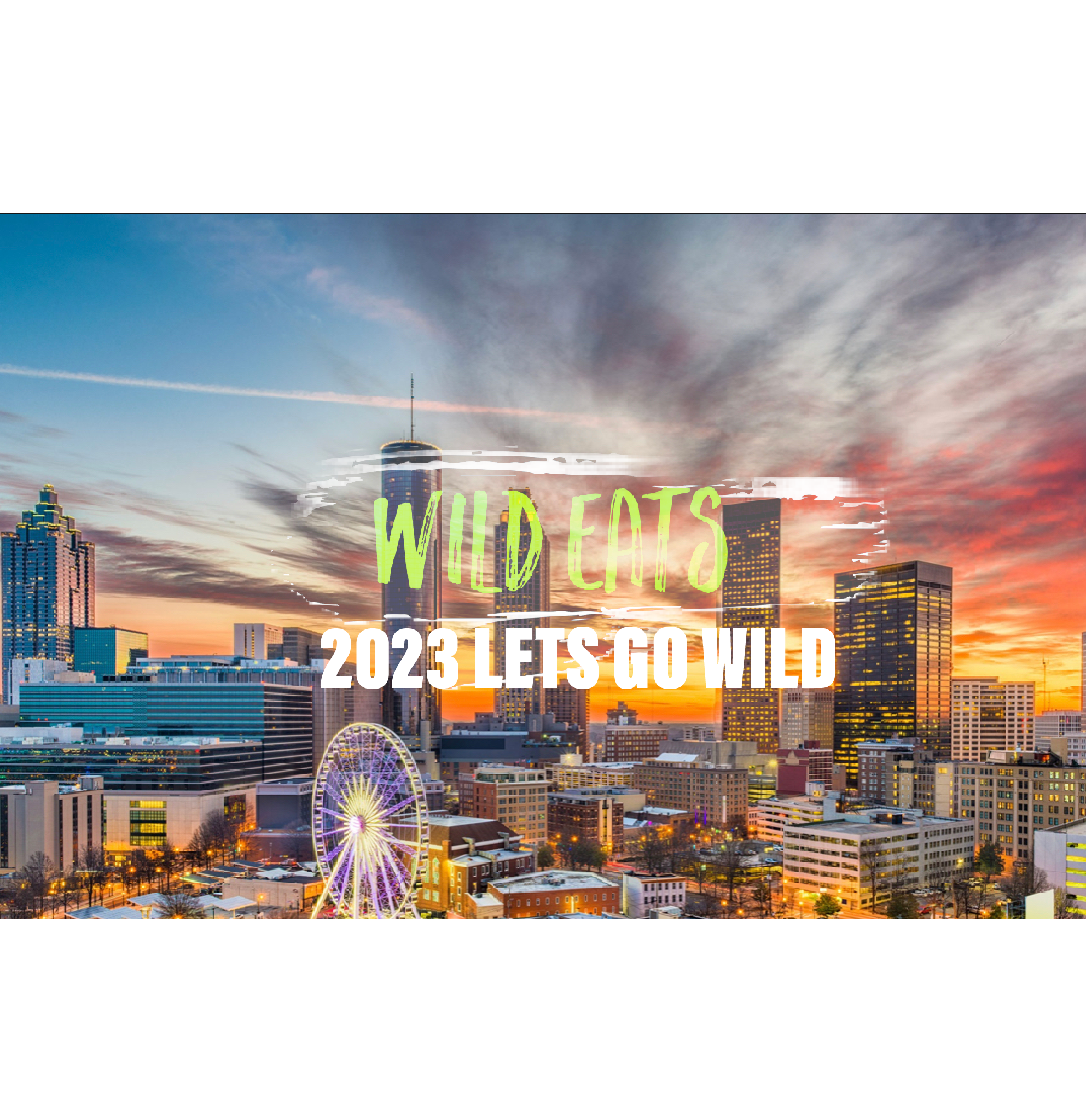 Wild Eats for Atlanta | Wild Eats LLC