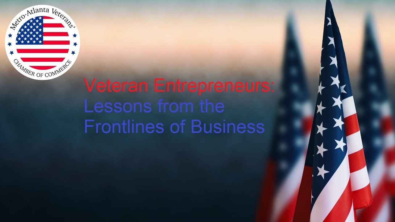 Veteran Entrepreneurs: Lessons from the Frontlines of Business