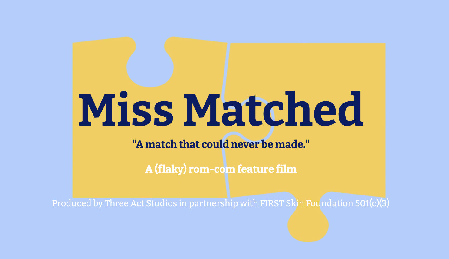 'Miss Matched' movie | Foundation for Ichthyosis and Related Skin Types