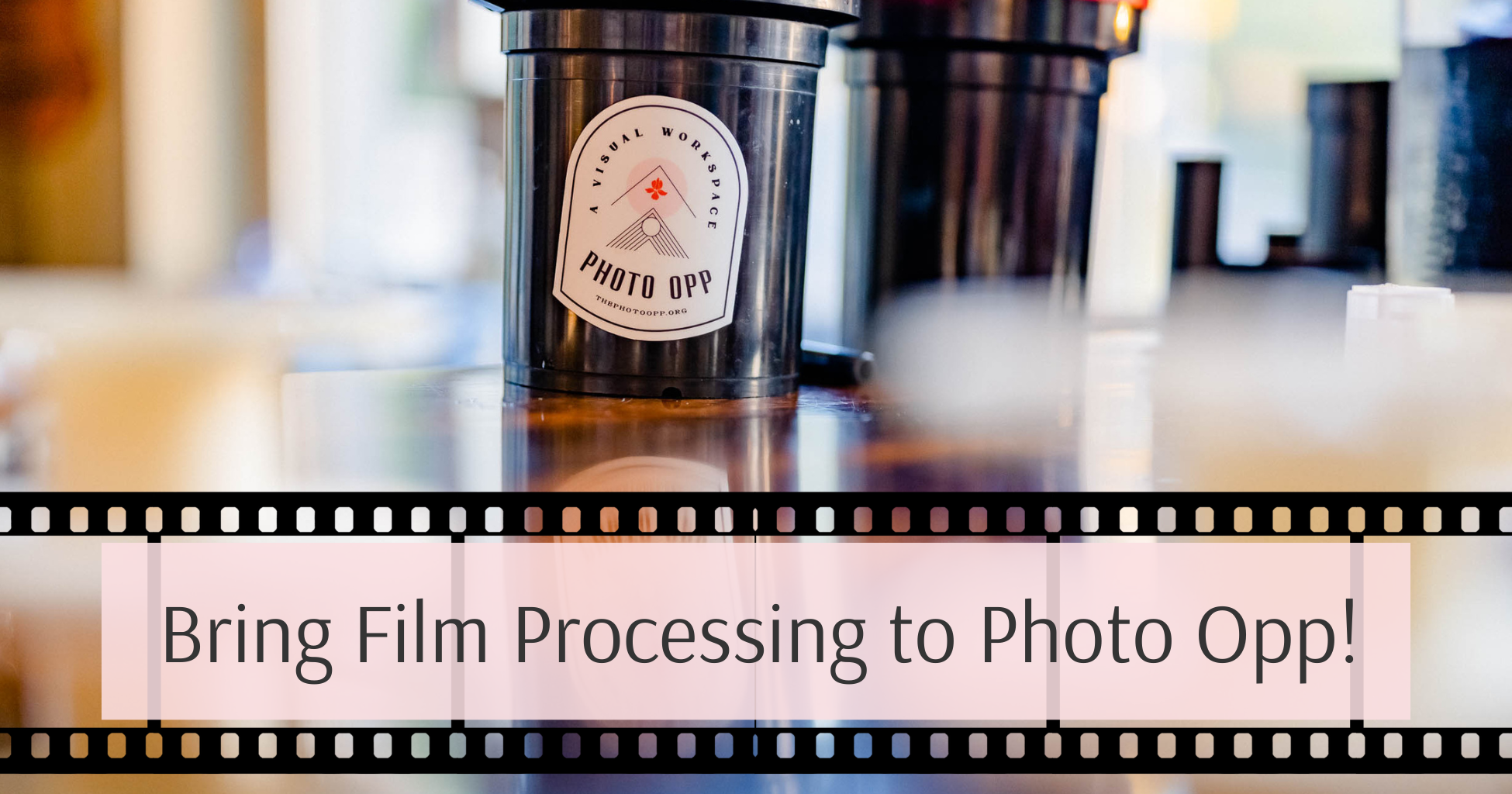 Bring Film Processing to Photo Opp