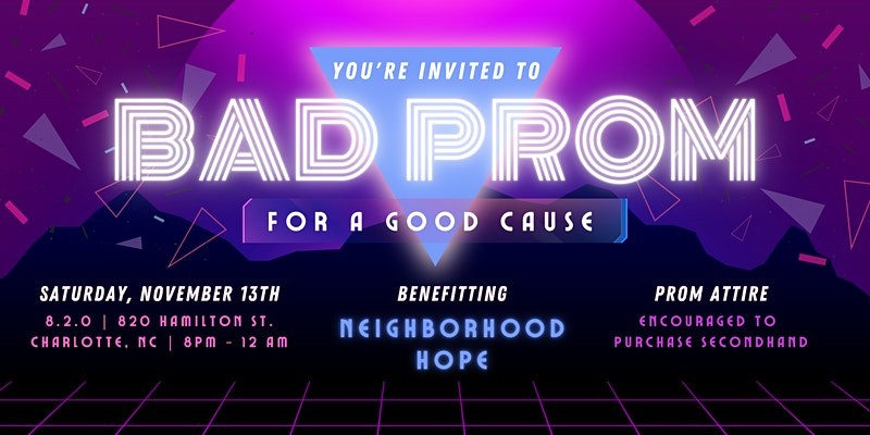 Bad Prom for a Good Cause | Neighborhood Hope