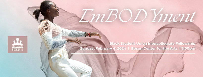 EmBODYment presented by COOS' BSU Fellowship | Castle of our Skins, Inc