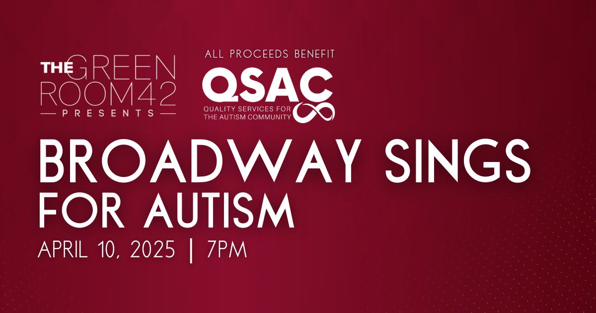 Broadway Sings for Autism | QSAC, Inc.