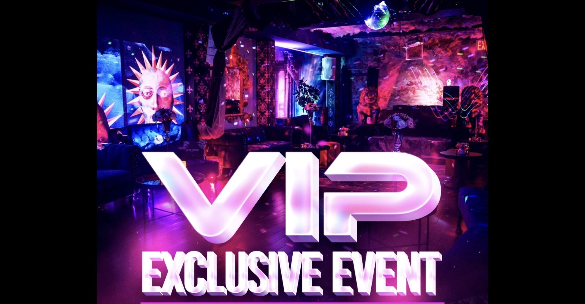 VIP Exclusive Event