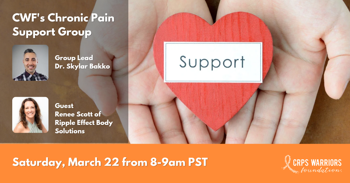 (2025) 03/22 CWF Chronic Pain Support Group | CRPS Warriors Foundation