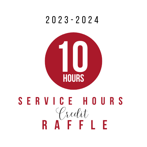 Service Hours Credit, $10 per ticket 3 Winners!