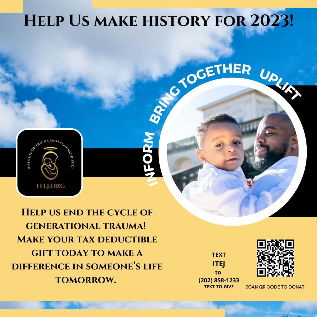 Help Us Make History for 2023! | Institute of Trauma and Economic Justice