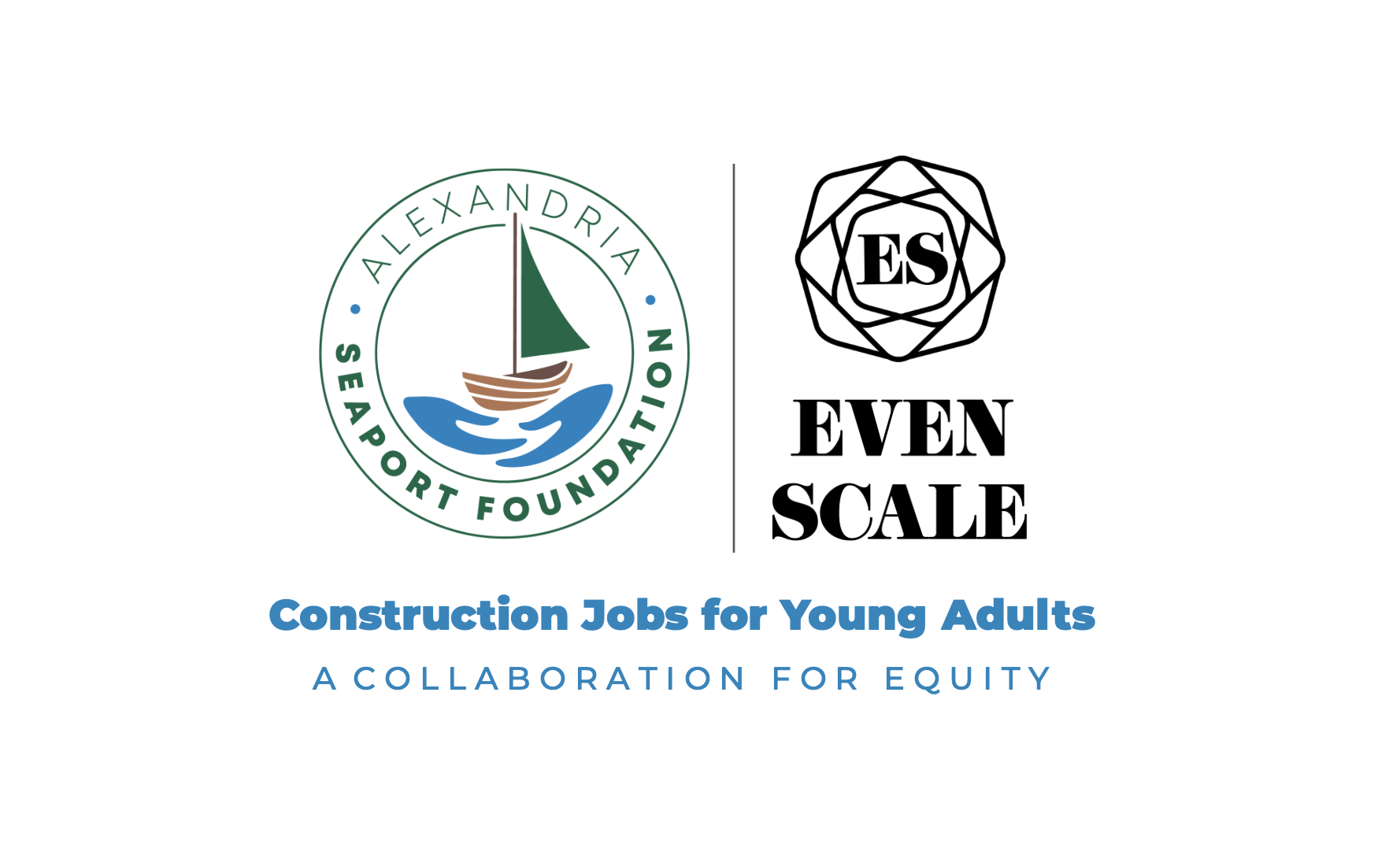 Seaport and Even Scale Collaboration for Equity & Construction Jobs