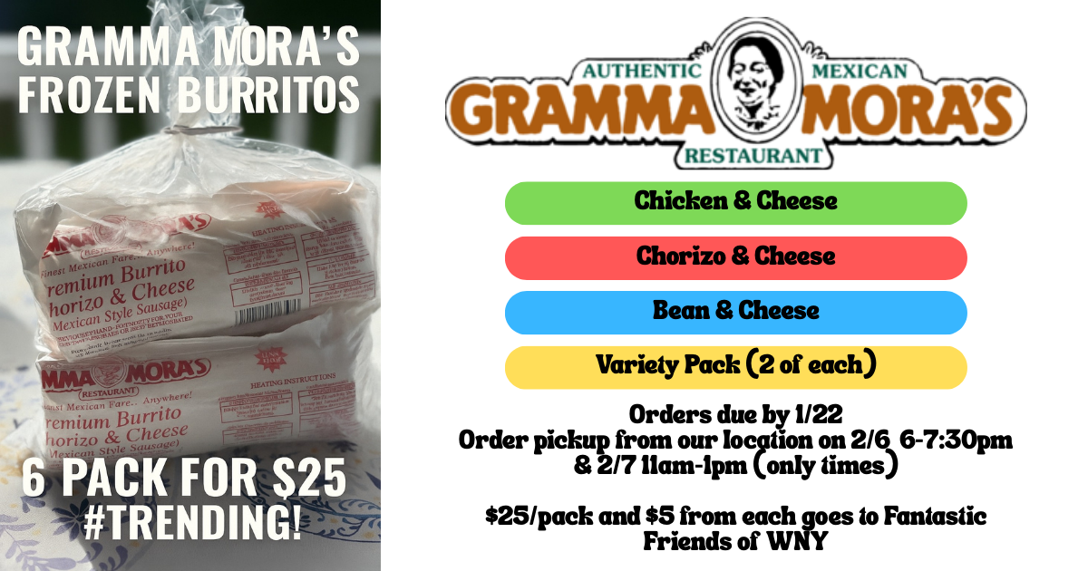 Gramma Mora's Frozen Burrito Fundraiser | Fantastic Friends of WNY, Inc