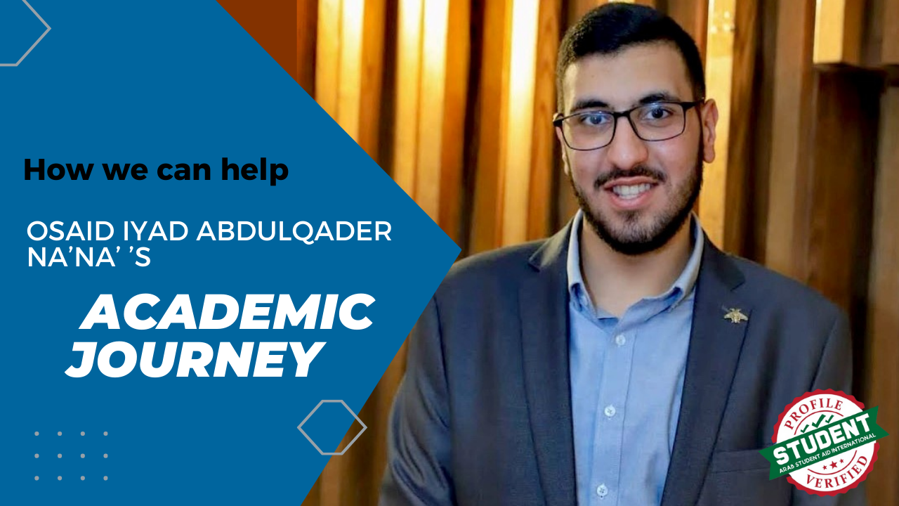 Osaid Iyad Abdulqader Na’na’ | Nablus, Palestine | Arab Student Aid International