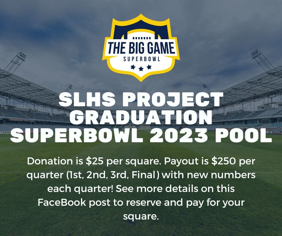 SuperBowl Pool for SLHS Project Graduation
