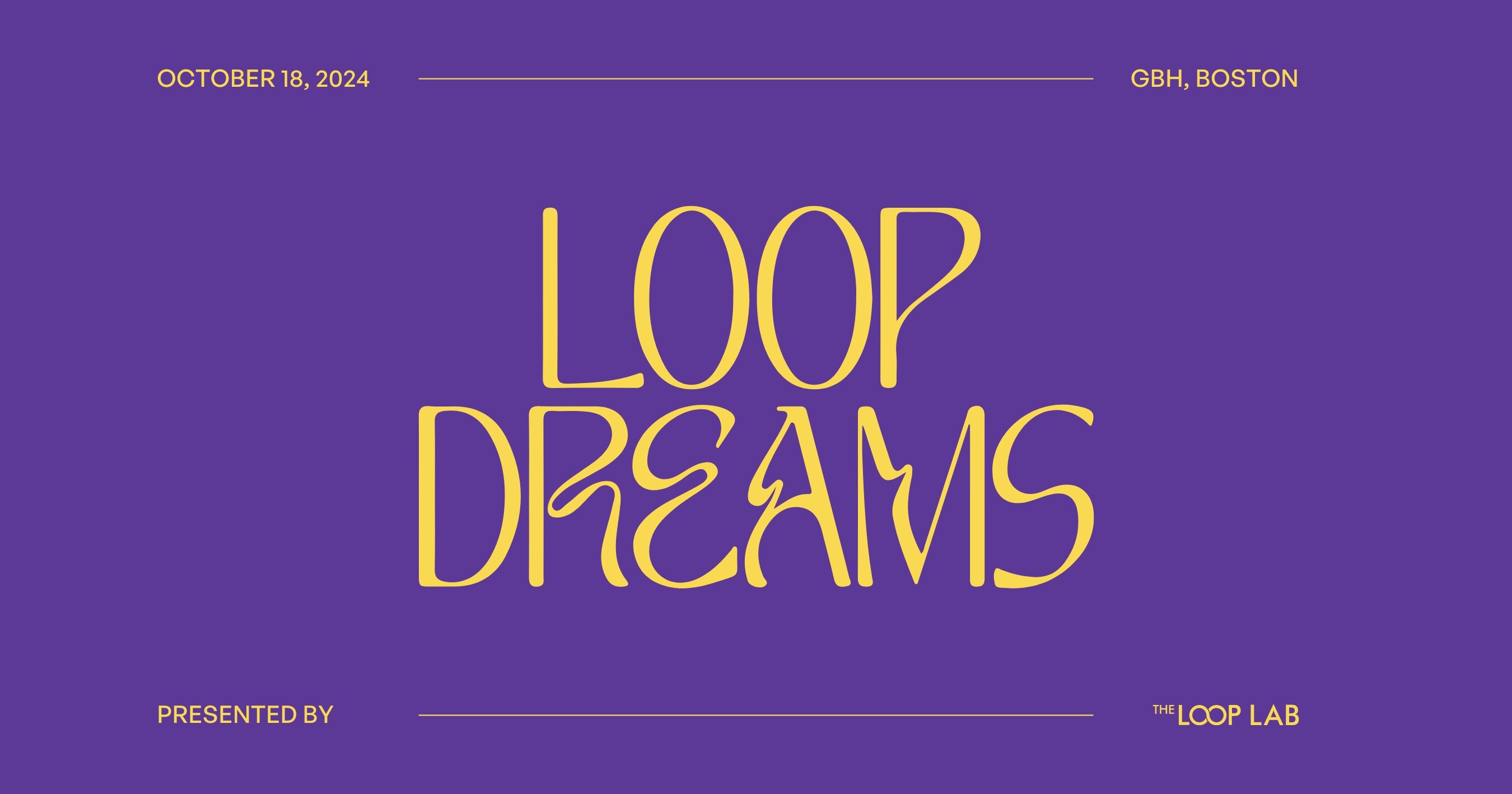 Loop Dreams 2024 | Loop Lab Inc