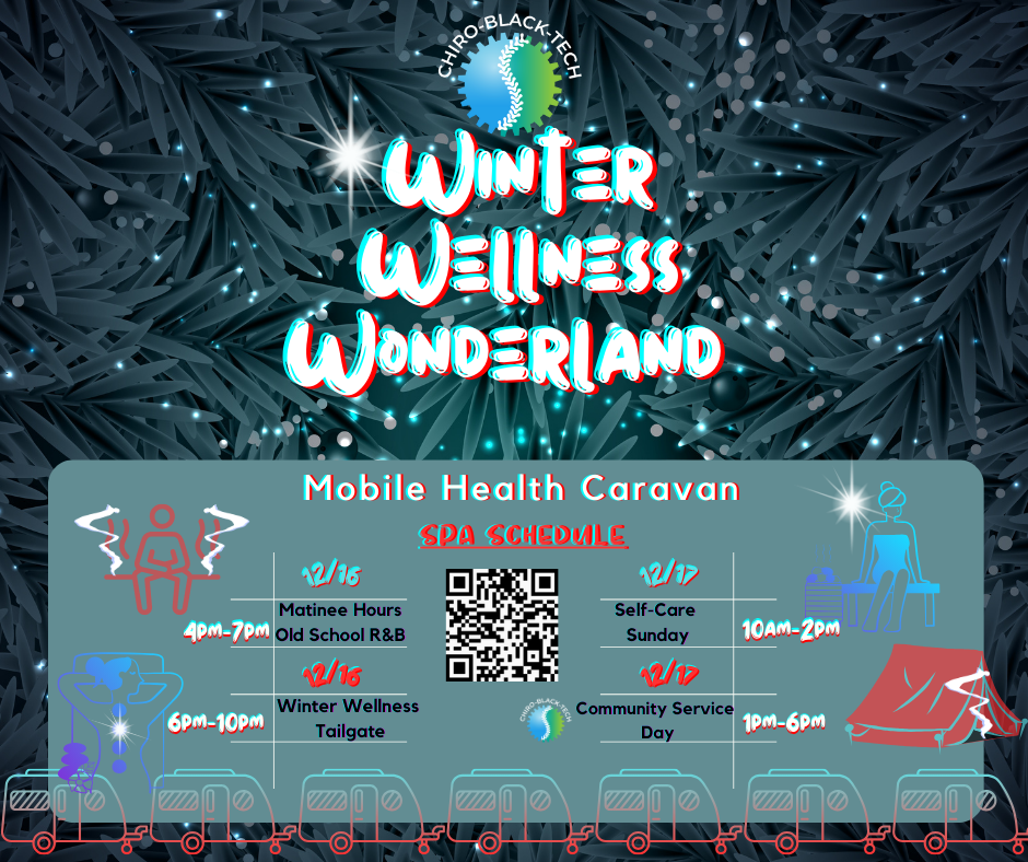 Winter Wellness Wonderland Minority Health Caravan | Chiro-Black-Tech