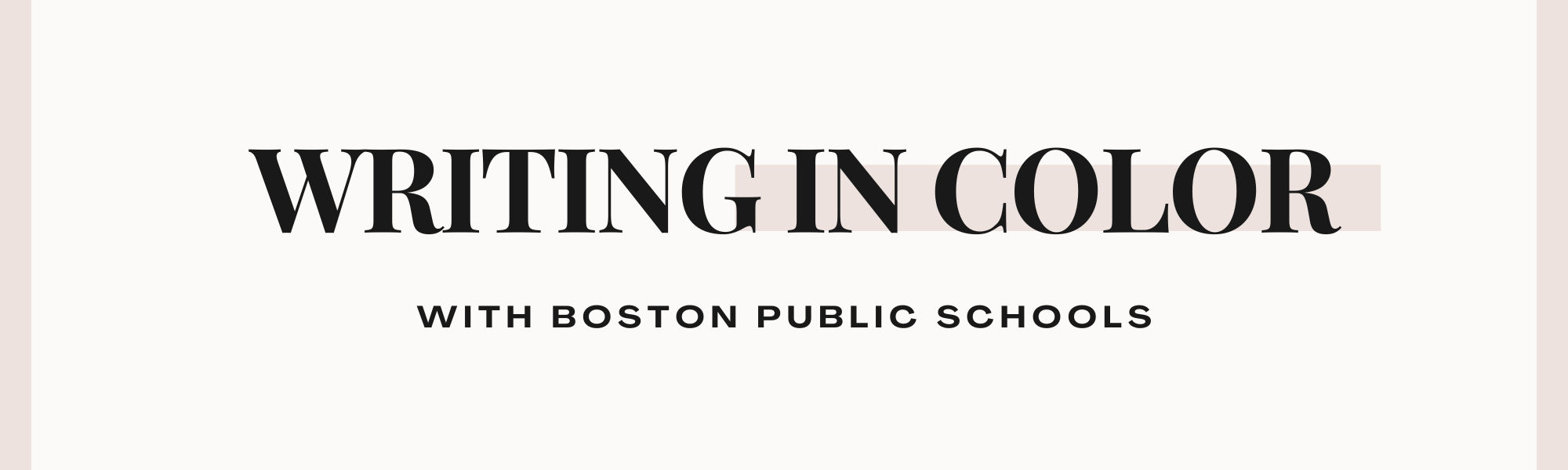 Writing In Color with Boston Public Schools | Writing in Color