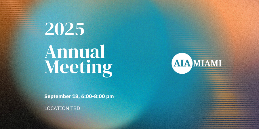 2025 Annual Meeting - AIA Miami