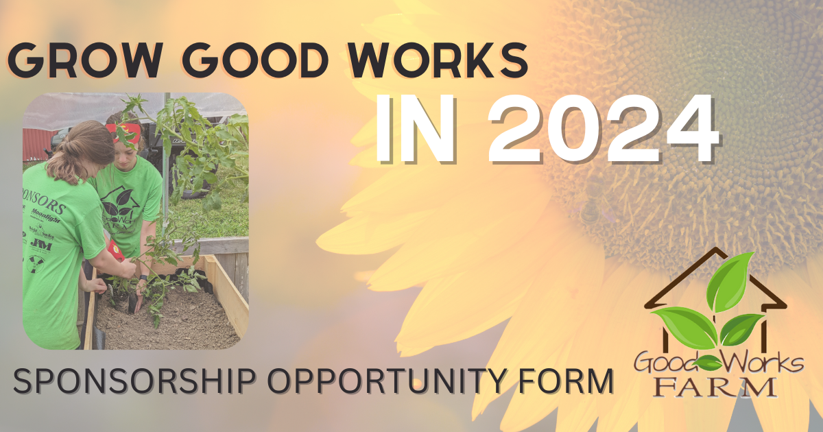 2024 Good Works Farm Sponsorship