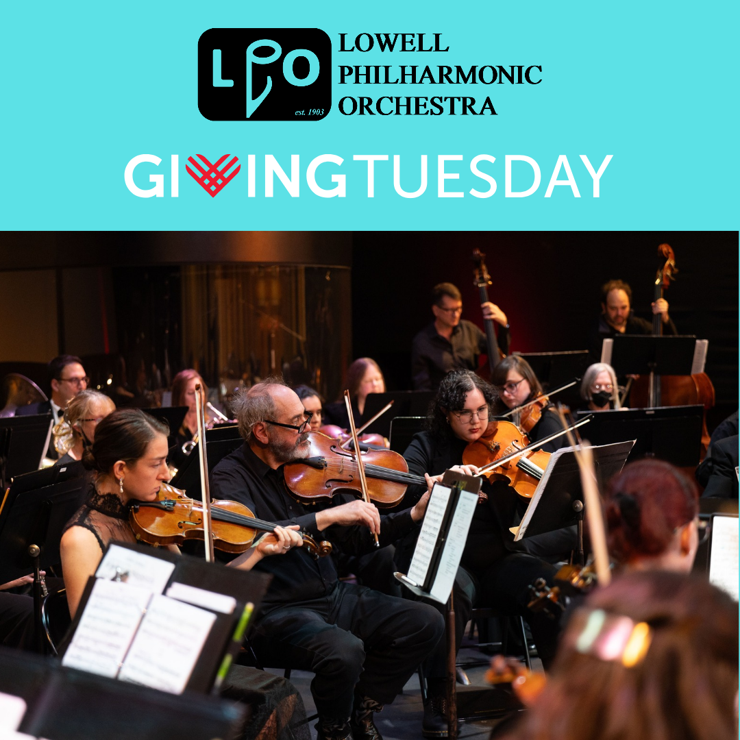 Lowell Philharmonic Orchestra End-of-Year Giving