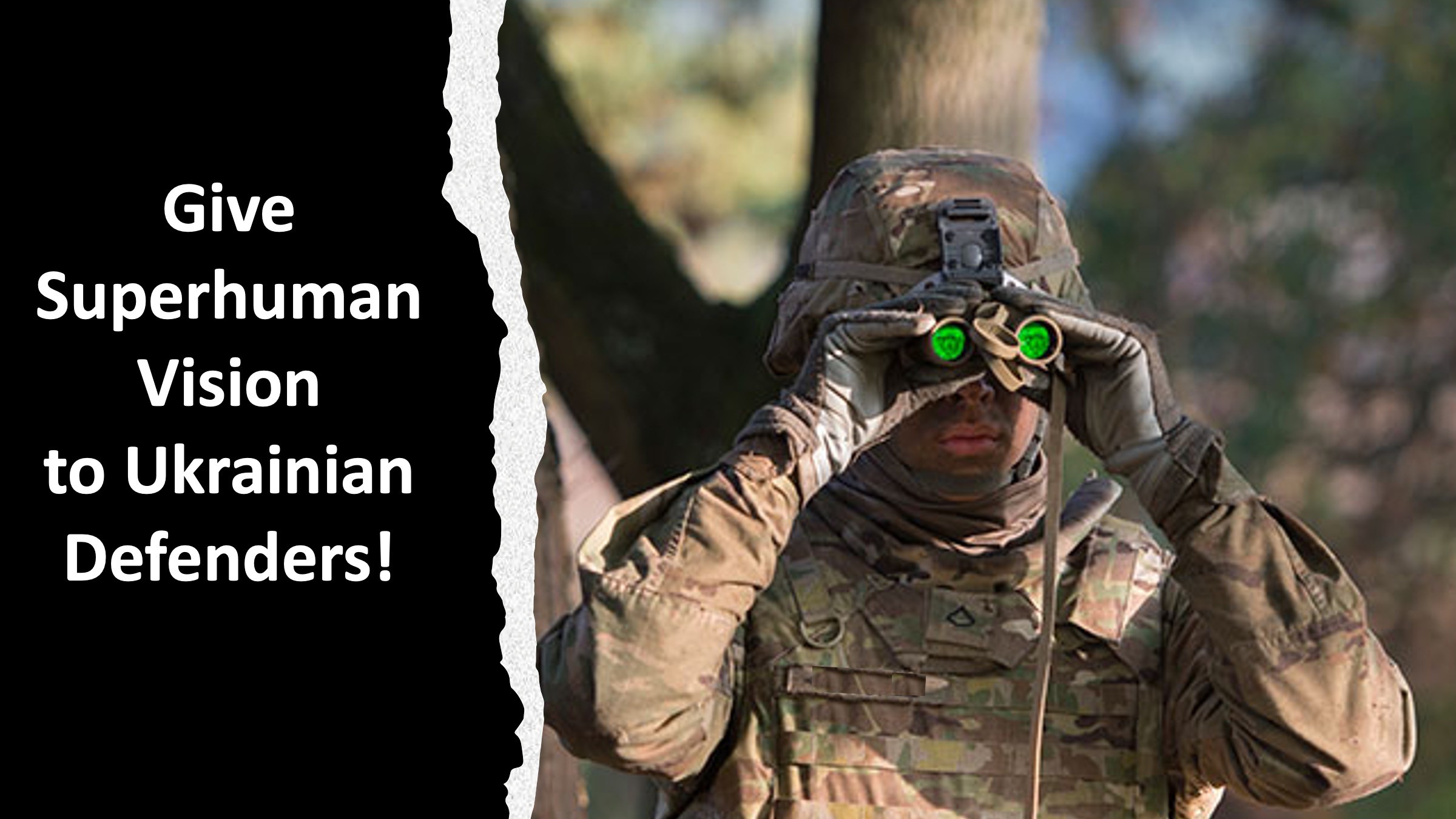 Give Superhuman Vision to Ukrainian Defenders!
