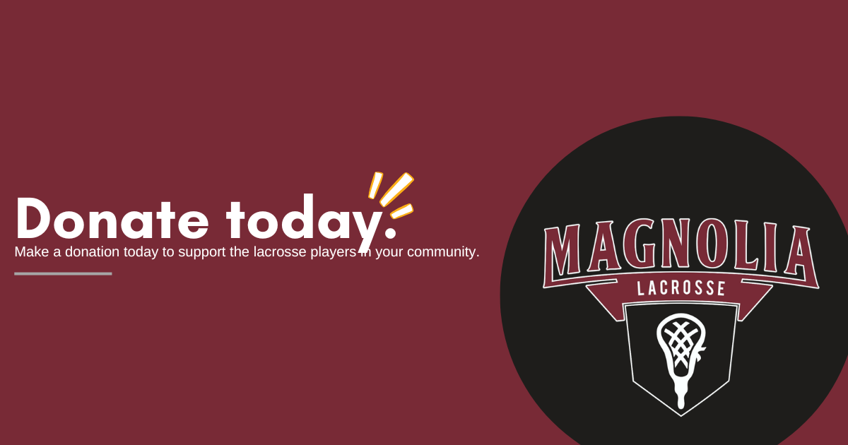 Support the 2025 Magnolia Lacrosse High School Team | Magnolia Lacrosse ...