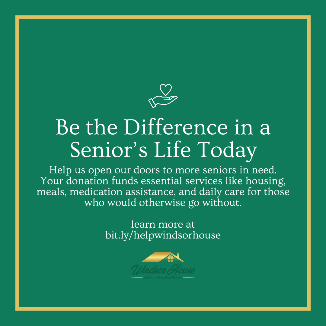 Help Windsor House Support Seniors in Need | We Are One Heart ...