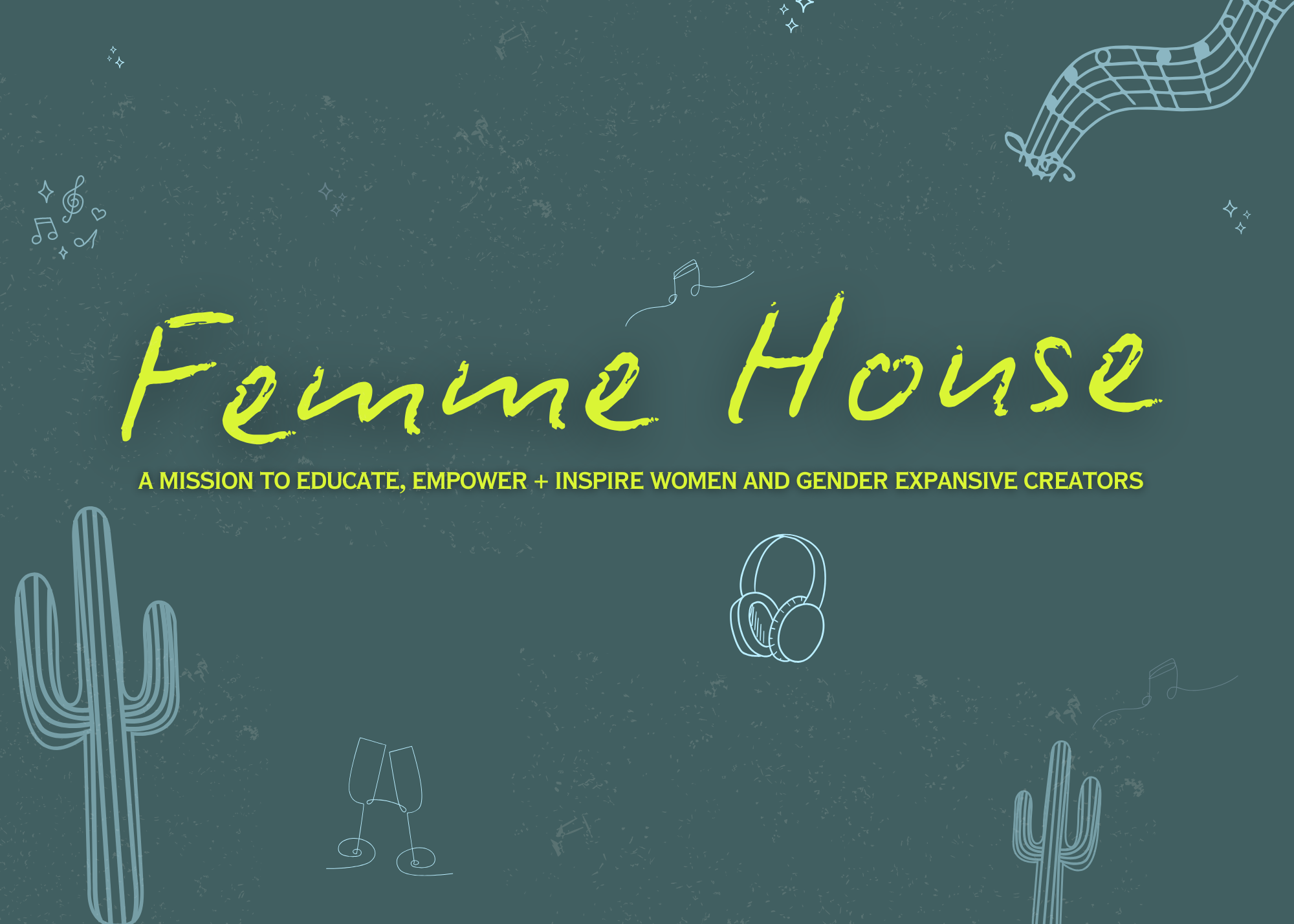 Femme House SXSW Events Fundraiser
