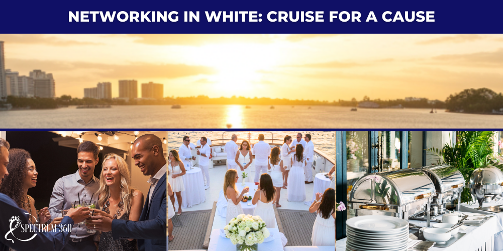 Networking in White: Cruise for a Cause | Spectrum 360