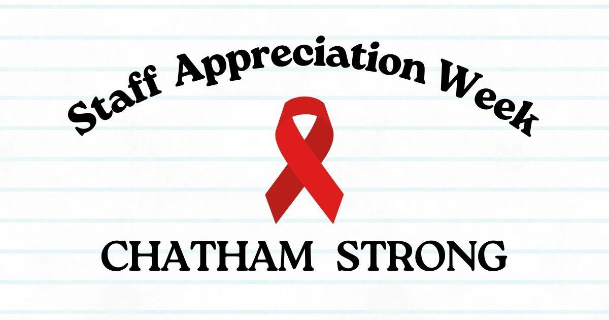 Staff Appreciation Week: Chatham Strong | GIS GMS PTO