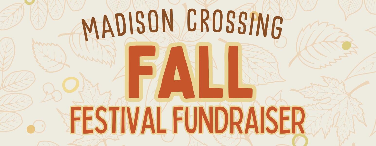 Madison Crossing Fall Festival | Madison Crossing Elementary PTO