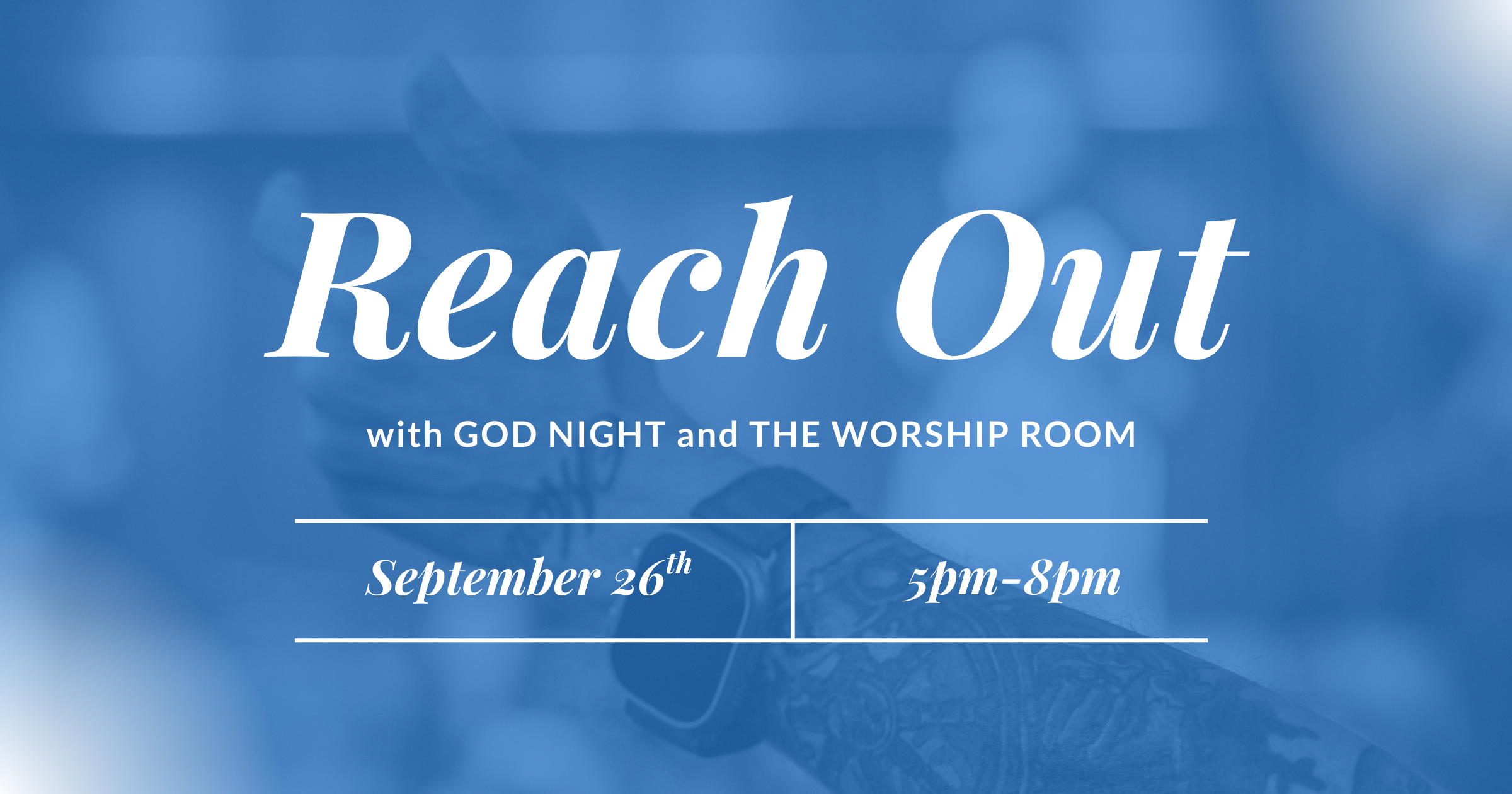 Reach Out Worship & Community Night with God Night and The Worship Room | First Fruit Ministries