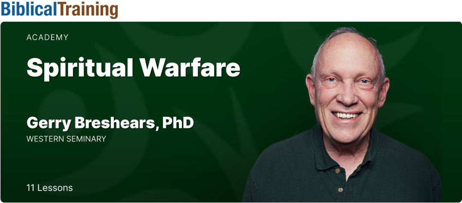 Spiritual Warfare - Dr. Gerry Breshears