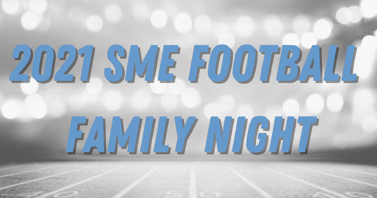 2021 SME Football Family Night