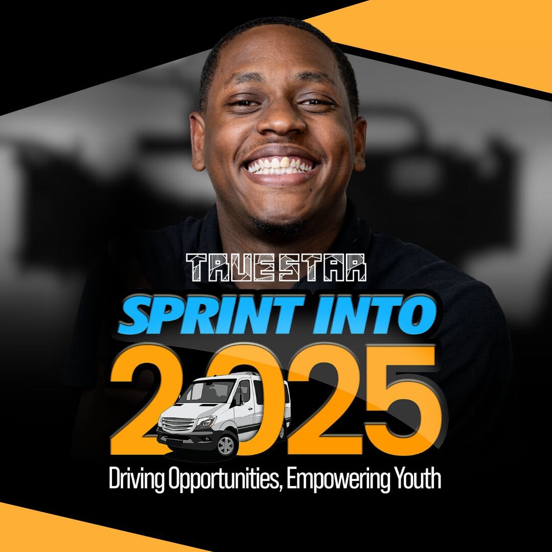 Sprint into 2025 | True Star Foundation Inc