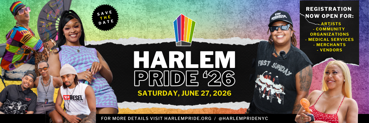 Harlem Pride 2026 Celebration Day! | Harlem Pride, Incorporated