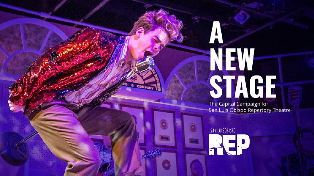 A New Stage: The Capital Campaign for SLO Repertory Theatre