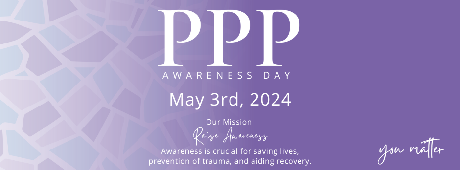 PPP Awareness Day (Pregnancy & Postpartum)