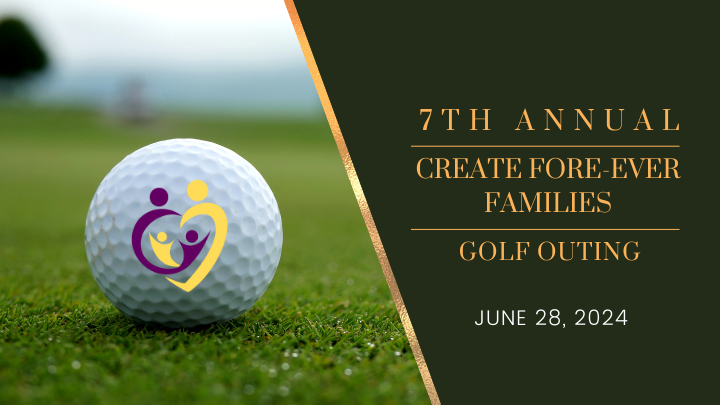7th Annual Create FORE-ever Families Golf Outing Sponsorships