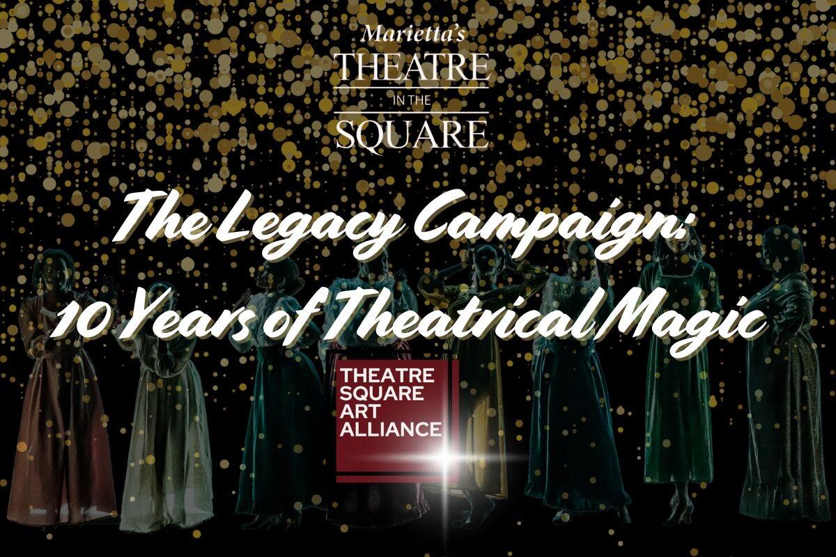 The Legacy Campaign | Theatresquare Art Alliance
