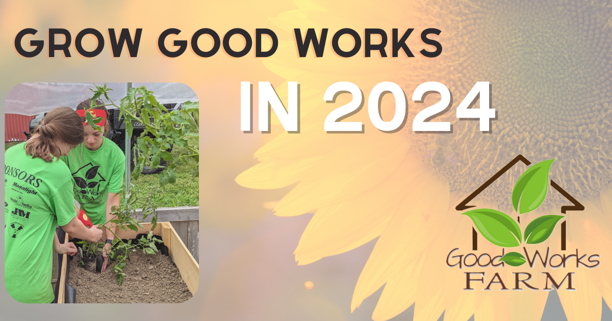 Support the Mission of Good Works Farm