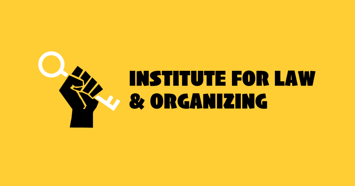 Donate to the Institute for Law and Organizing