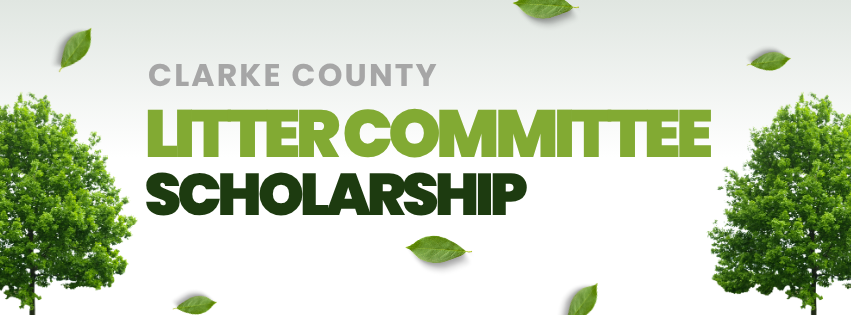 Clarke County Litter Committee Scholarship | CLARKE COUNTY EDUCATION ...