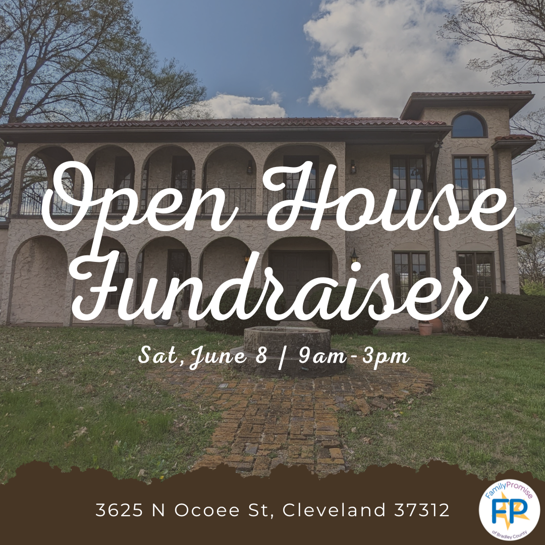 Open House Fundraiser | Family Promise of Bradley County