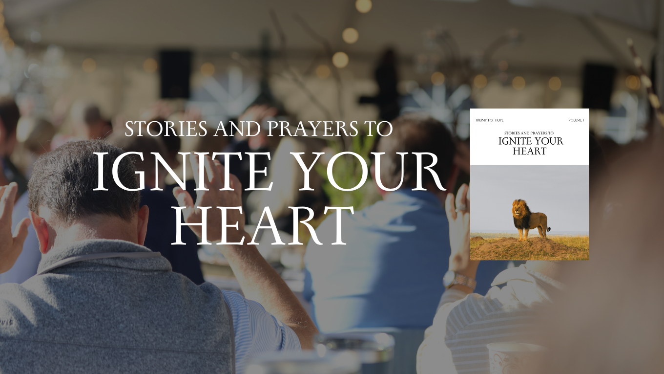Stories and Prayers to Ignite Your Heart