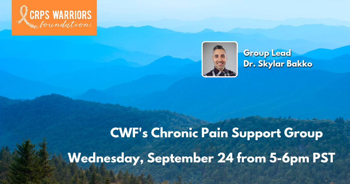 09/24 CWF Chronic Pain Support Group | CRPS Warriors Foundation