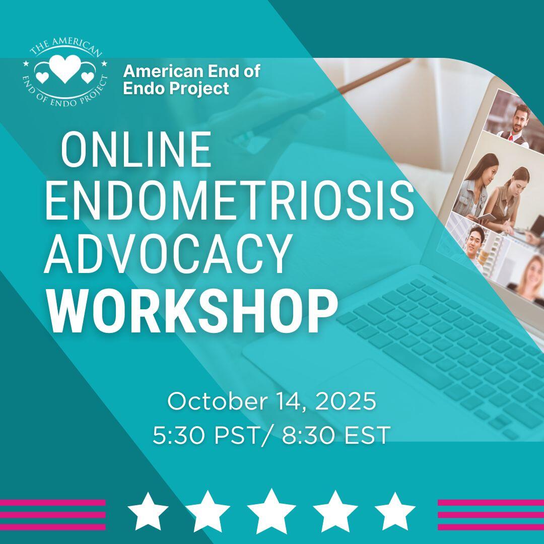 Endometriosis Advocacy Workshop | End of Endo Project, Inc.