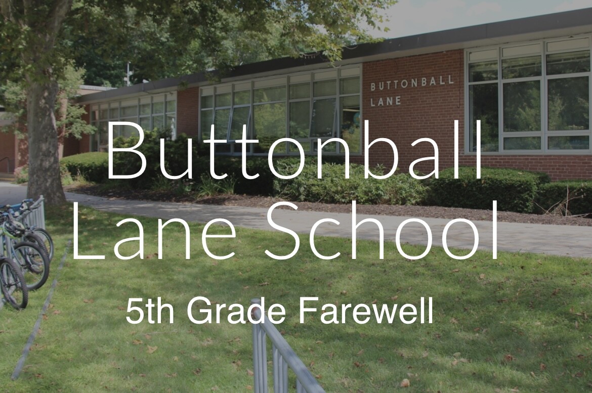 Buttonball Lane 5th Grade Farewell 2024-2025