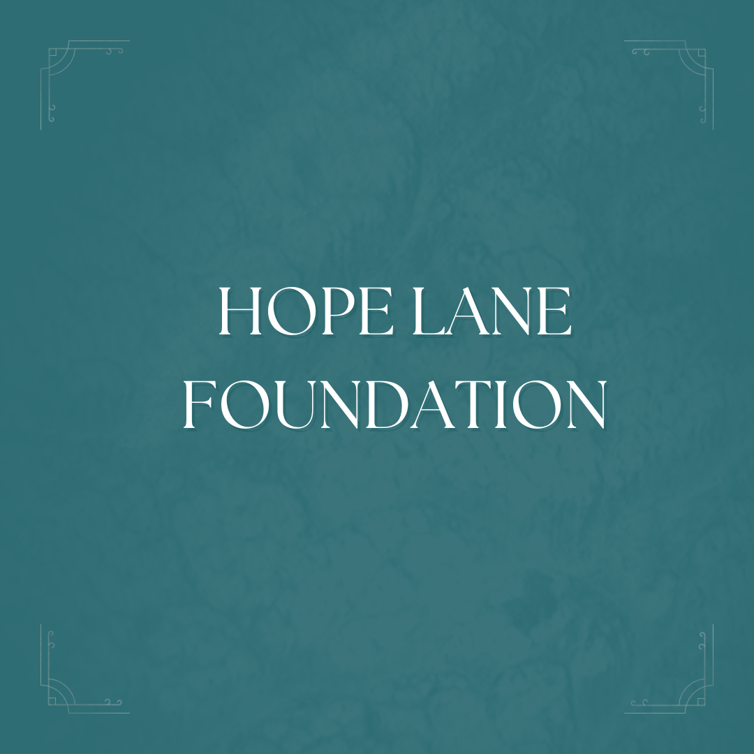 HOPE LANE FOUNDATION | HOPE LANE FOUNDATION