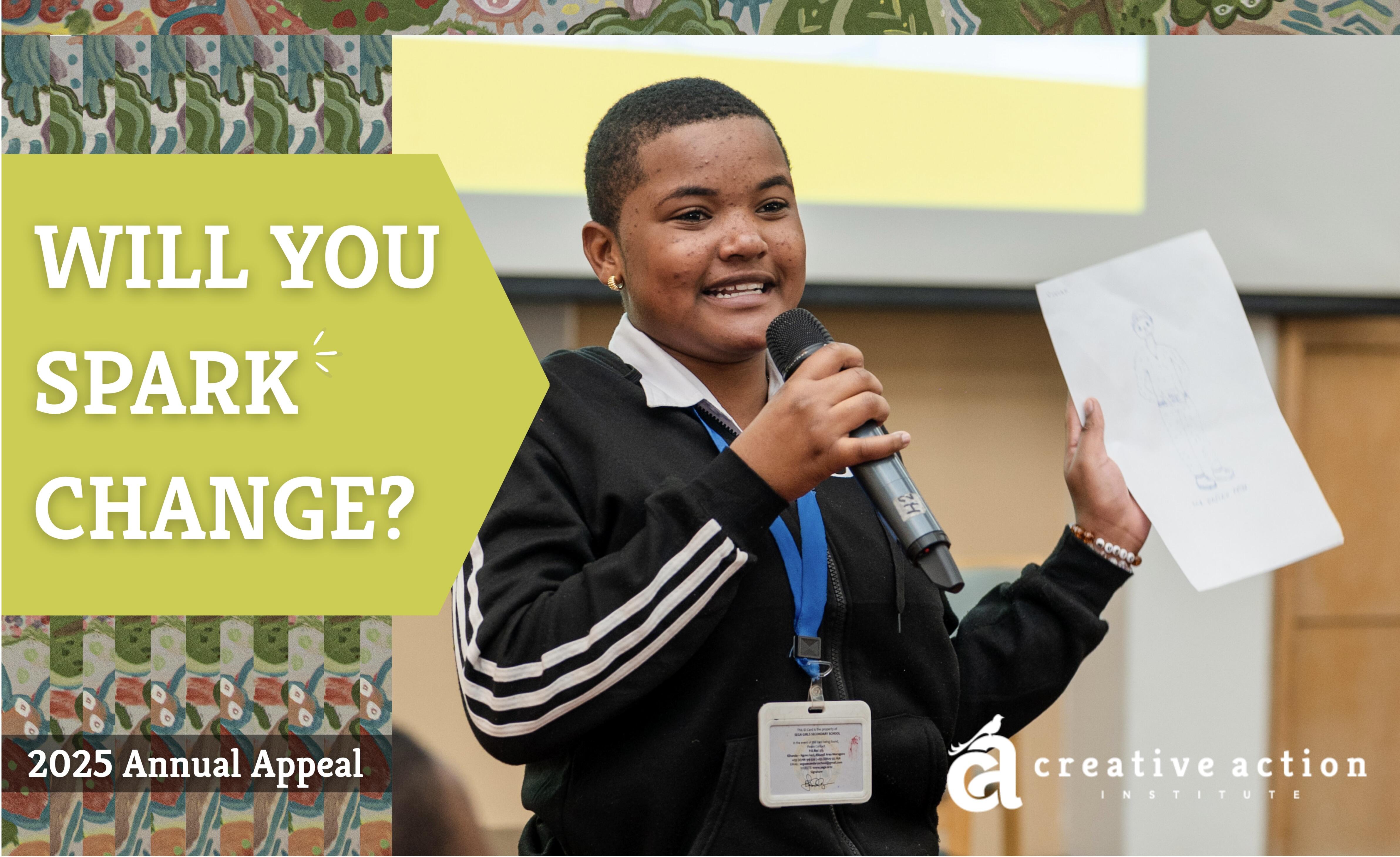 Spark Change Creative Action Institute S Annual Appeal Creative