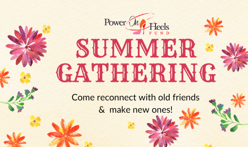 Summer Gathering - June | Power On Heels Fund, Inc