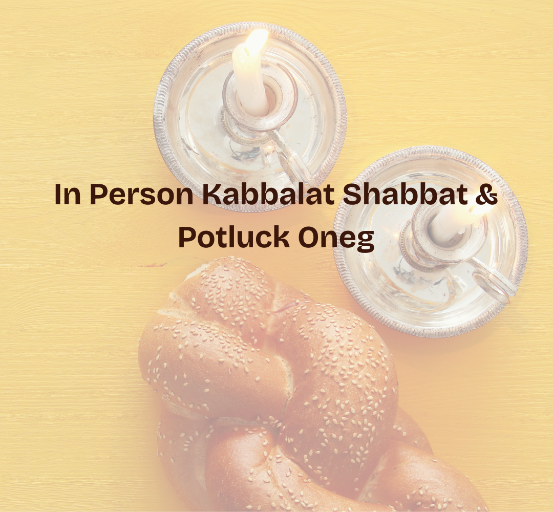 2025-06 In-Person Kabbalat Shabbat & Potluck Oneg